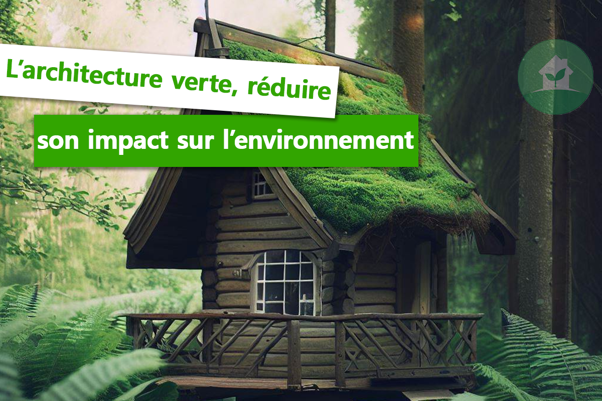 L'architecture verte pour réduire nos émissions de carbone