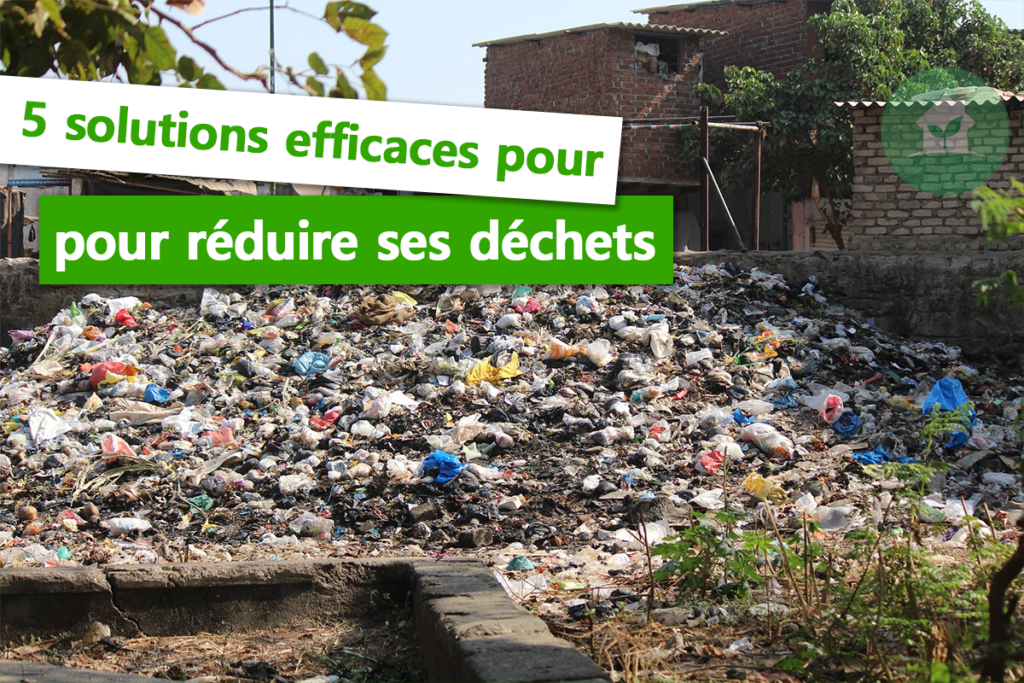 5 solutions efficaces pour réduire ses déchets - Pari Durable